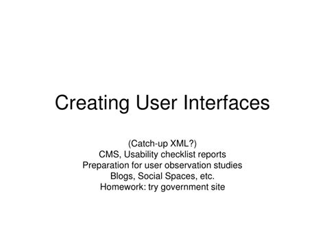 Ppt Creating User Interfaces Powerpoint Presentation Free Download