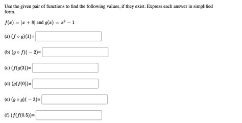 Solved Use The Given Pair Of Functions To Find The Following