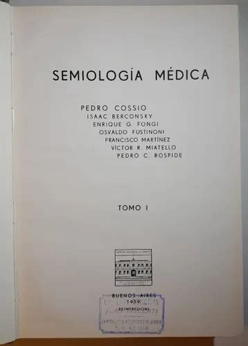 Semiología Medica Tomo 1 Y 2 Pedro Cossio Y Otros Originalb7 En Venta