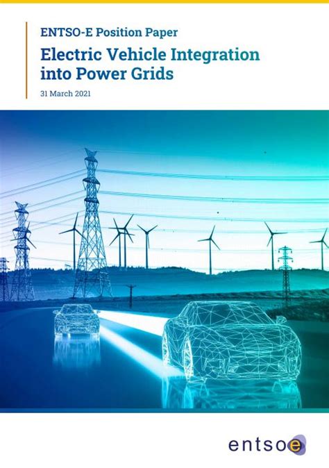 Entso E Position Paper On “electric Vehicle Integration Into Power Grids” Etip Snet