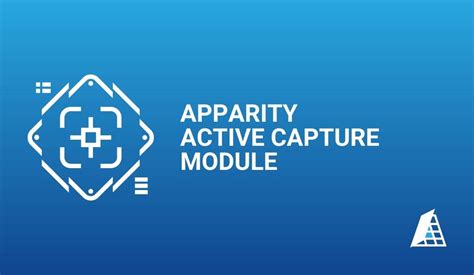 Active Capture Module Apparity