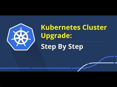Kubernetes Upgrade To