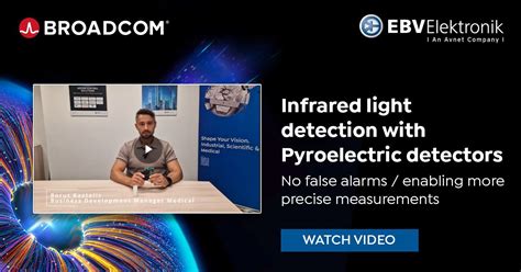 Ebv Elektronik On Linkedin Infraredsensing Pyroelectricdetectors Broadcom