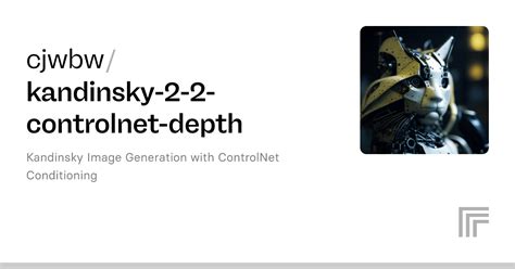 Examples Cjwbwkandinsky 2 2 Controlnet Depth Replicate