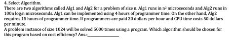 Solved 4 Select Algorithm There Are Two Algorithms Called