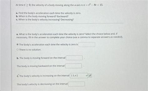 Solved At Time T The Velocity Of A Body Moving Along The Chegg