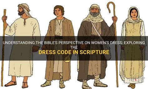 Understanding The Bibles Perspective On Womens Dress Exploring The