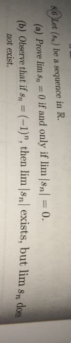 solved let s n be a sequence in r prove lim s n 0 if and