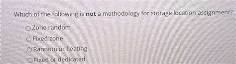 Solved Which Of The Following Is Not A Methodology For