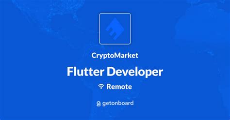 flutter developer at cryptomarket remote work from home get on board