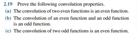 Solved Prove The Following Convolution Properties A Chegg