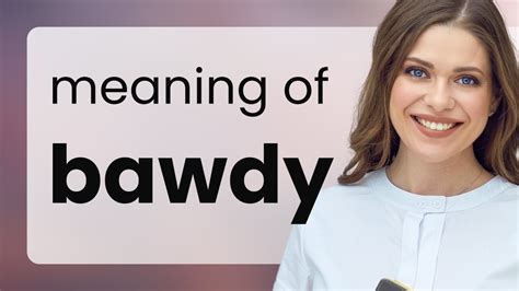 Bawdy Meaning Of Bawdy Youtube