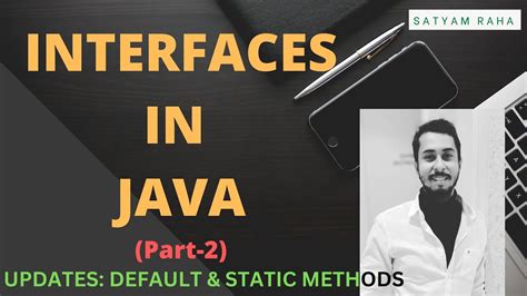 Default And Static Methods In Interfaces In Java Core Java Satyam Raha Youtube