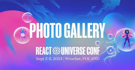 react universe conf 2024 photo gallery react universe conf sept 2
