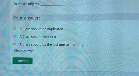 Solved To Create Objectsyour Answera Class Should Be