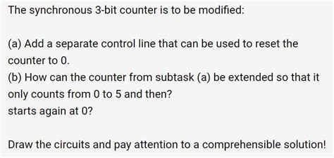 Solved The Synchronous 3 Bit Counter Is To Be Modified A