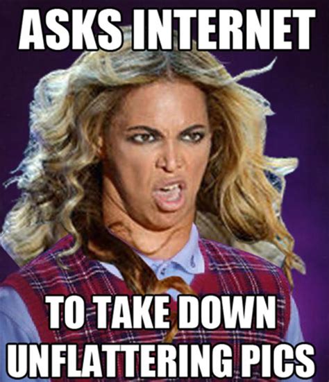 Unflattering Beyonce Meme Streisand Effect Beyonce Yandex Görselde