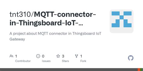 Github Tnt310mqtt Connector In Thingsboard Iot Gateway A Project About Mqtt Connector In