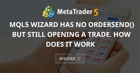 Mql5 Wizard Has No Ordersend But Still Opening A Trade How Does It