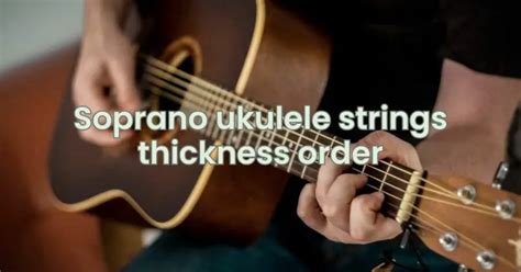 Soprano Ukulele Strings Thickness Order All For Turntables
