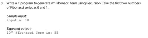 Solved 3 Write A C Program To Generate Nth Fibonacci Term