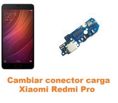 Cambiar Conector Carga Xiaomi Redmi Pro Reparaci N De M Vil