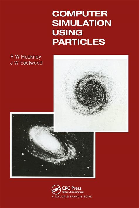 Computer Simulation Using Particles Hockney Rw 9780852743928 Books