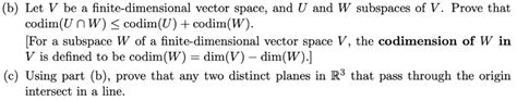 Solved B Let V Be A Finite Dimensional Vector Space And U