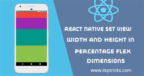 React Native Set View Width And Height In Percentage Flex Dimensions SKPTRICKS