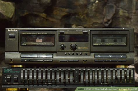 How To Record Music From A Tape To A CD Steps With Pictures