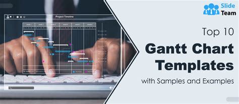 Top 10 Gantt Chart Templates With Samples And Examples
