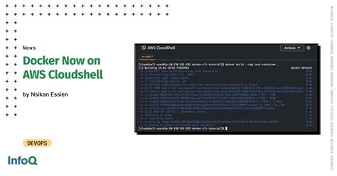 Infoq On Linkedin Awscloudshell Dockerengine Infoq Docker