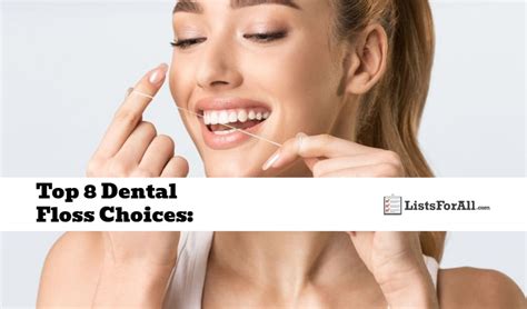 Best Dental Floss The Top 8 List