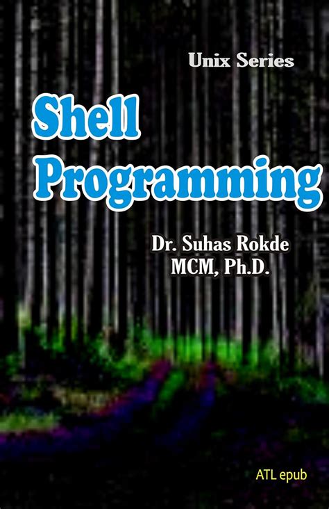 Shell Programming Unix Os Computer Book 1 Ebook Rokde Drsuhas