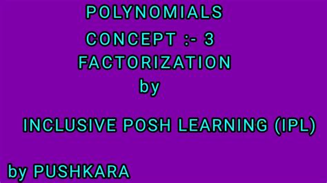 POLYNOMIALS FACTORIZATION EXPLAINATION CONCEPT YouTube