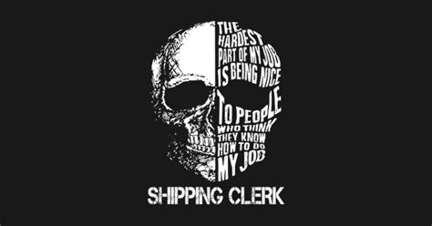 Shipping Clerk T Shirt The Hardest Part T Item Tee Shipping Clerk Sticker Teepublic