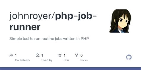 Github Johnroyer Php Job Runner Simple Tool To Run Routine Jobs Written In Php