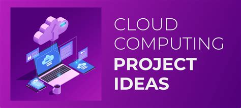 Best Cloud Computing Project Ideas Geeksforgeeks