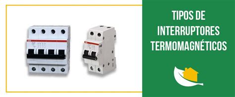 ¿cuántos Tipos De Termomagnéticos Hay Autosolar Blog