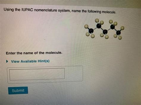 Solved Using The Iupac Nomenclature System Name The