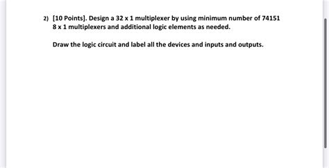 Solved 10 ﻿points ﻿design A 32×1 ﻿multiplexer By Using