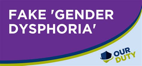 Fake ‘gender Dysphoria Our Duty