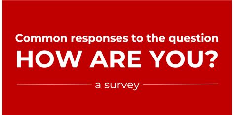 Common Responses To How Are You — Amber A Johnson