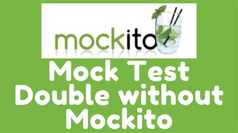 Mockito 3 Mock Test Double Without Mockito Youtube