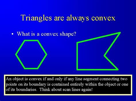 Triangle Scan Conversion Rasterization Rasterization Scan Conversion Determine