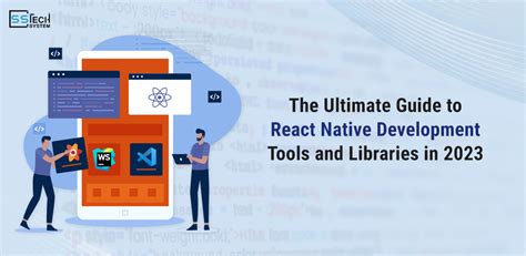 Guide To React Native Development Tools And Libraries In 2023
