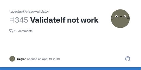 Validateif Not Work · Issue 345 · Typestackclass Validator · Github