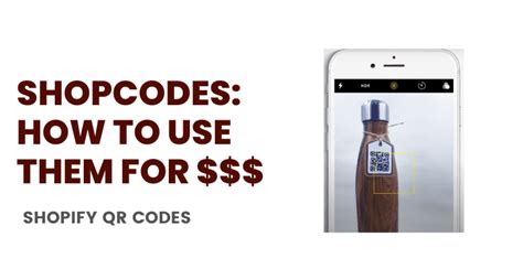 Shopify Qr Codes Shopcodes Make Mobile Shopping Easier Fetchprofits