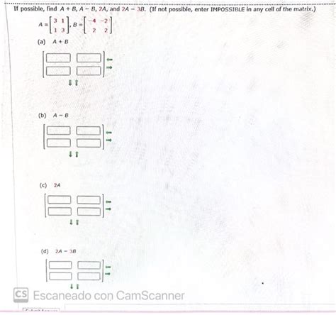 Solved Possible Find A B AB 2A And 2A3B If Not Chegg Com