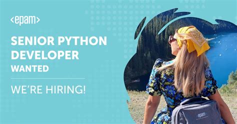 Epam Systems On Linkedin Are You A Self Motivated Creative Seniorlead Python Developer Do You
